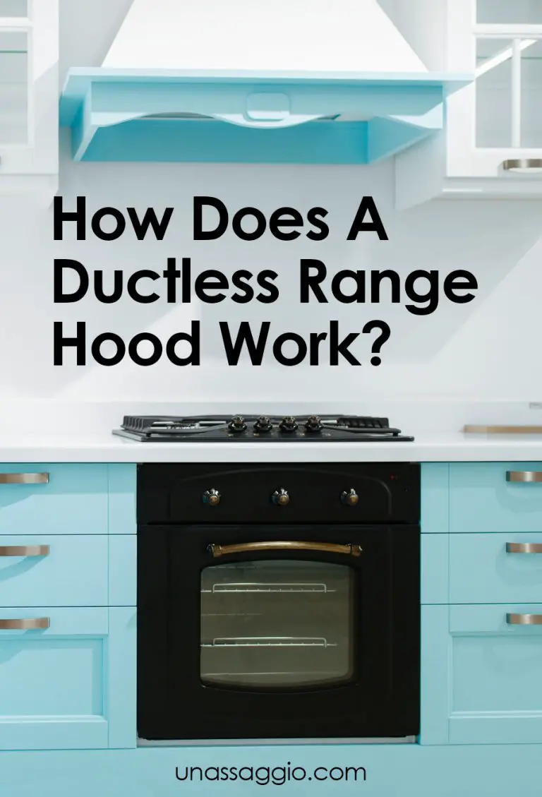 How Does A Ductless Range Hood Work? | UnAssaggio